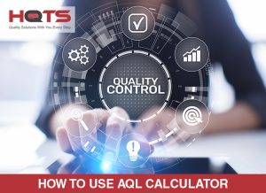 Understanding How to Use the AQL Calculator - HQTS