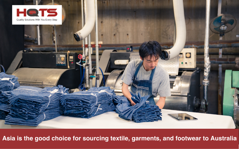 Why Is Asia The Best for Importing Textiles, Garments, and Footwear to ...