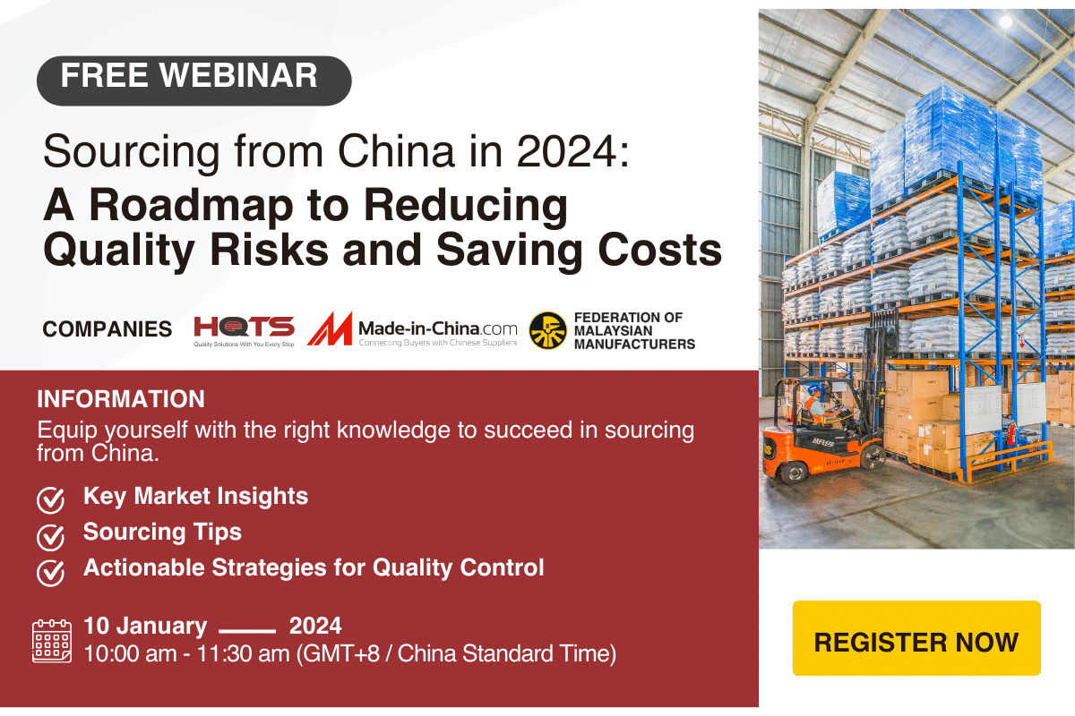 Webinar: Sourcing from China in 2024: Reducing Quality Risks and Saving Costs - HQTS