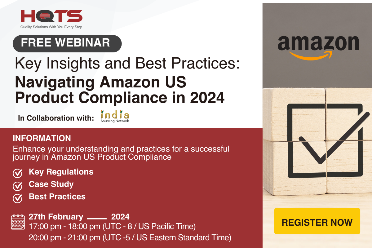 Free Webinar: Navigating Amazon US Product Compliance in 2024- HQTS