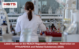 Latest Update on EU REACH Regulation 2024/2462 - Restriction on ...